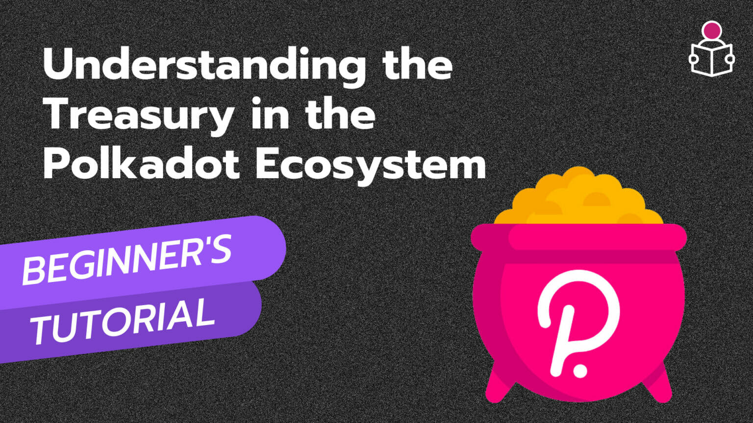 Treasury In The Polkadot Ecosystem | DescribeDot
